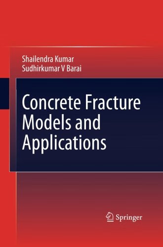 Concrete Fracture Models and Applications