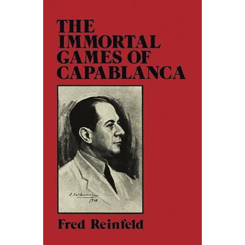 The Immortal Games of Capablanca