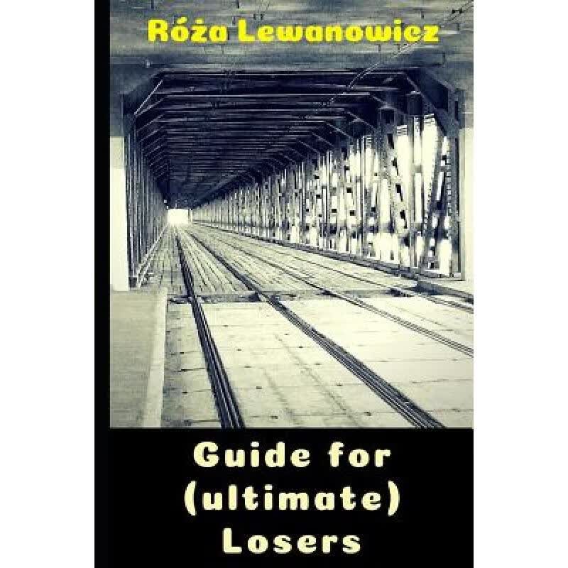 Guide for (Ultimate) Losers