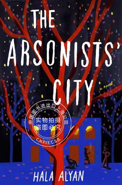 现货 纵火者之城英文原版The Arsonists' City 中东文化 盐之屋作者哈拉?