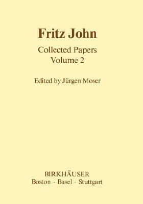 Fritz John Collected Papers