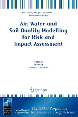 Air, Water and Soil Quality Modelling for Risk and Impact Assessment