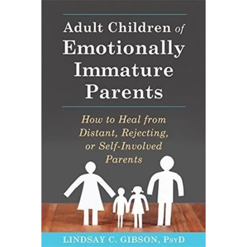 Adult Children of Emotionally Immature Parents现货