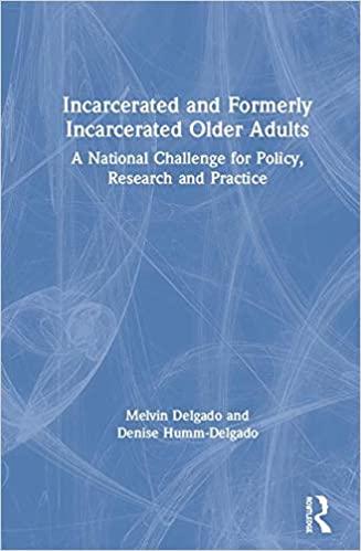 Incarcerated and Formerly Incarcerated Older Adu