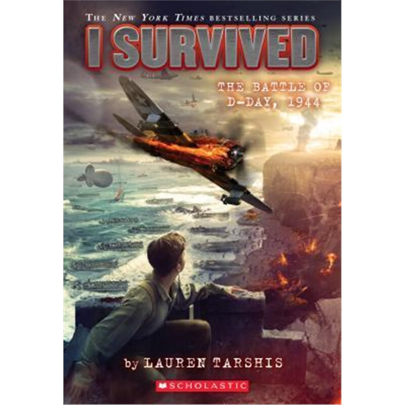 英文原版 我是幸存者 I Survived the Battle of D-Day, 1944