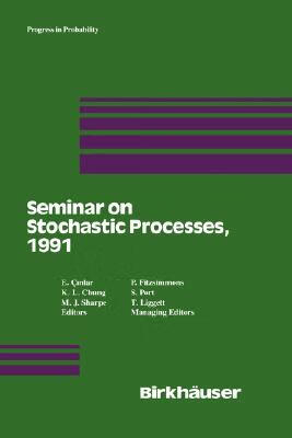 Seminar on Stochastic Processes, 1991
