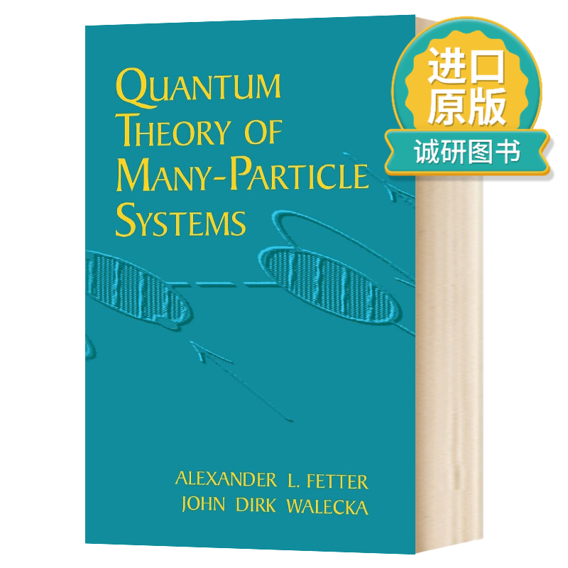 英文原版 多粒子系统的量子理论 Quantum Theory of Many-Particle Systems 进口原版英语书籍 英文版