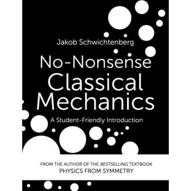 No-Nonsense Classical Mechanics: A Student-F...
