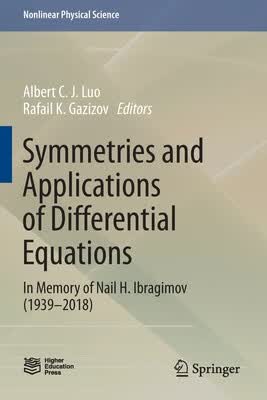 Symmetries and Applications of Differential Equations: In Memory of Nail H. Ibragimov