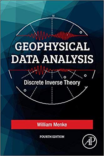 Geophysical Data Analysis: Discrete Inverse ...