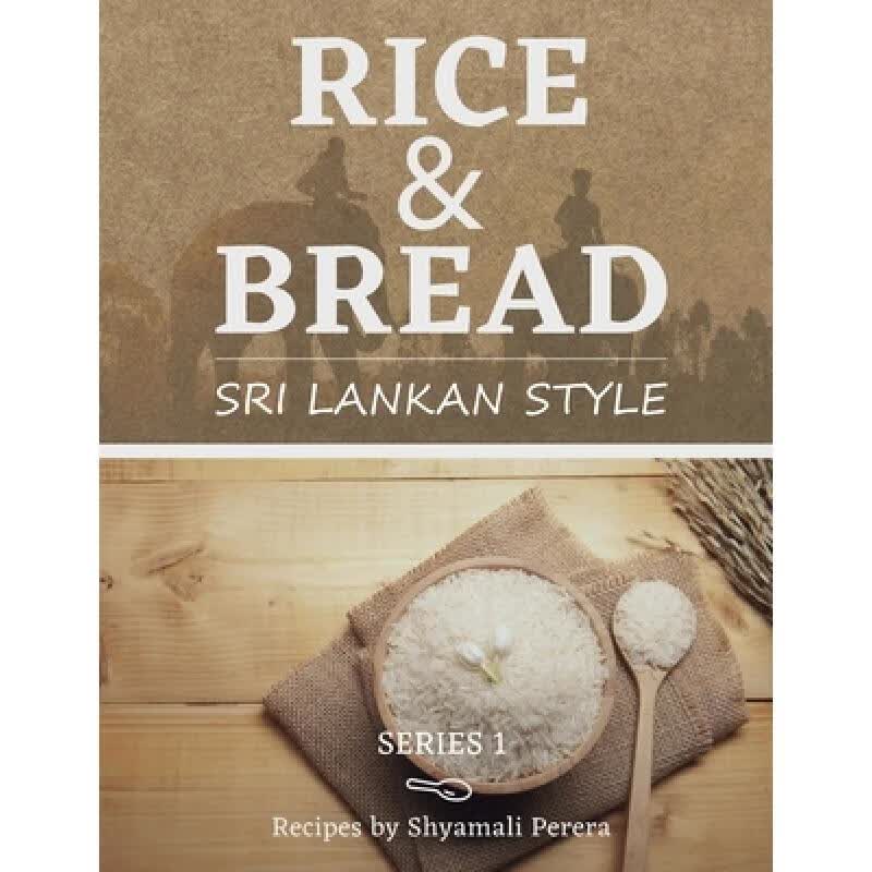 Rice & Bread : Sri Lankan Style