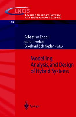 Modelling, Analysis and Design of Hybrid Systems