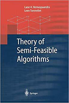Theory of Semi-Feasible Algorithms