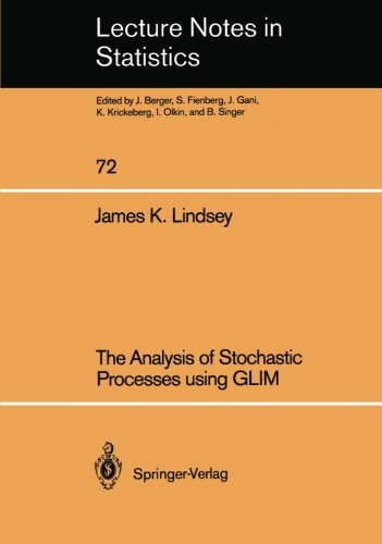 The Analysis of Stochastic Processes using GLIM