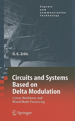 Circuits and Systems Based on Delta Modulation