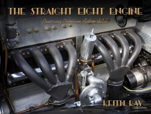 The Straight Eight Engine: Powering the Premium