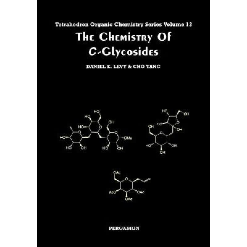 The Chemistry of C-Glycosides, Volume 13