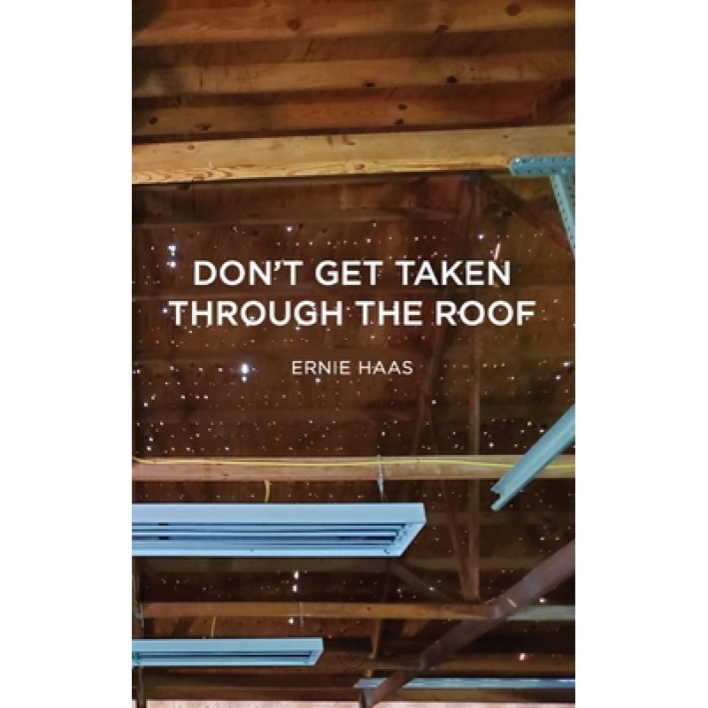 Don't Get Taken Through the Roof