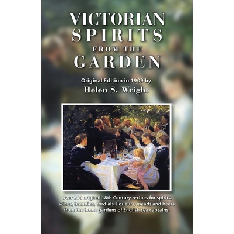 Victorian Spirits From the Garden
