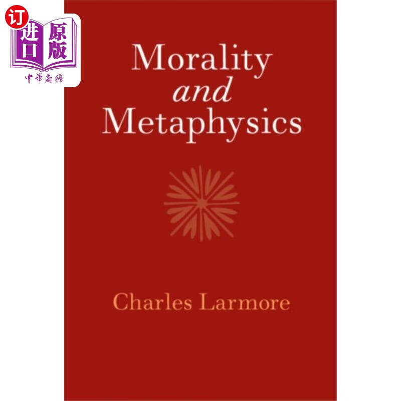 海外直订Morality and Metaphysics 道德与形而上学