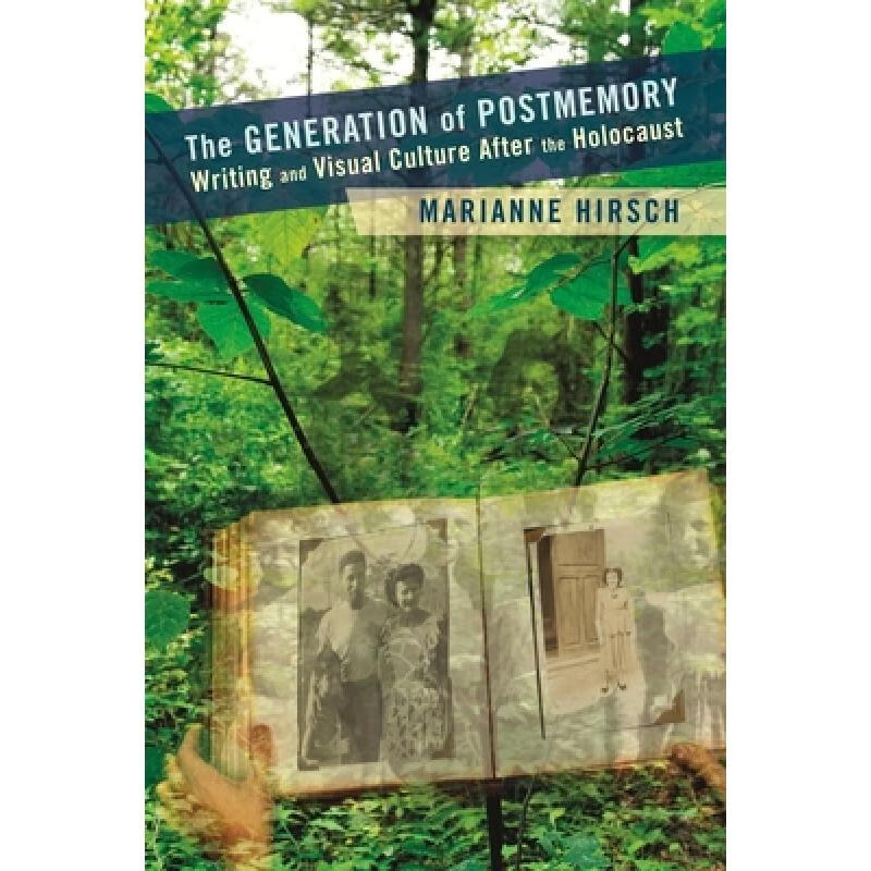 The Generation of Postmemory: Writing and Vi...