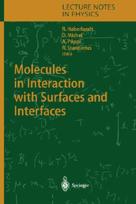Molecules in Interaction with Surfaces and Interfaces