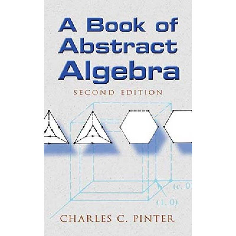 现货 抽象代数 A Book of Abstract Algebra: Second Edition