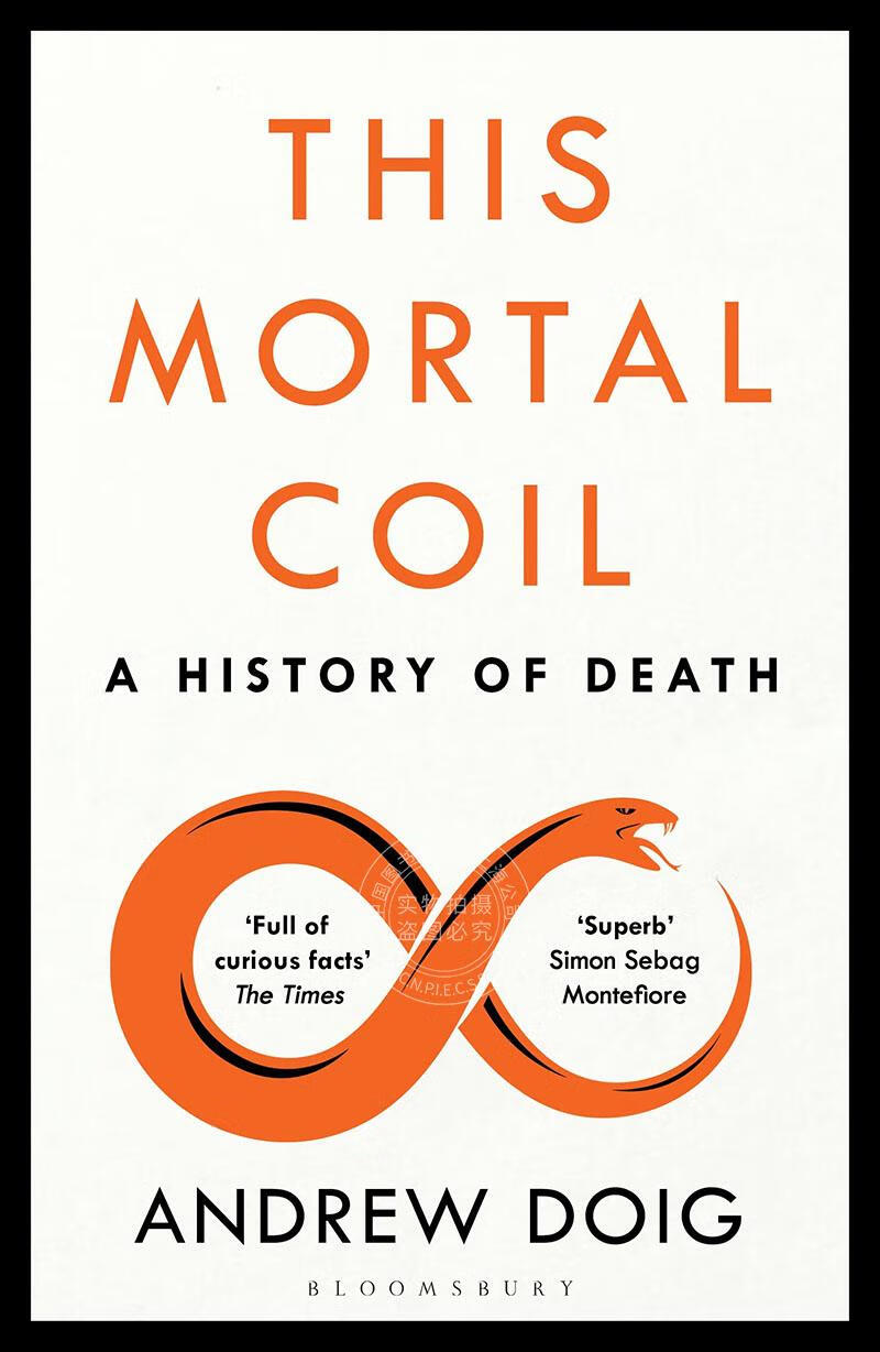 现货 死亡轮回 死亡的历史 医学历史 Andrew Doig 英文原版 This Mortal Coil
