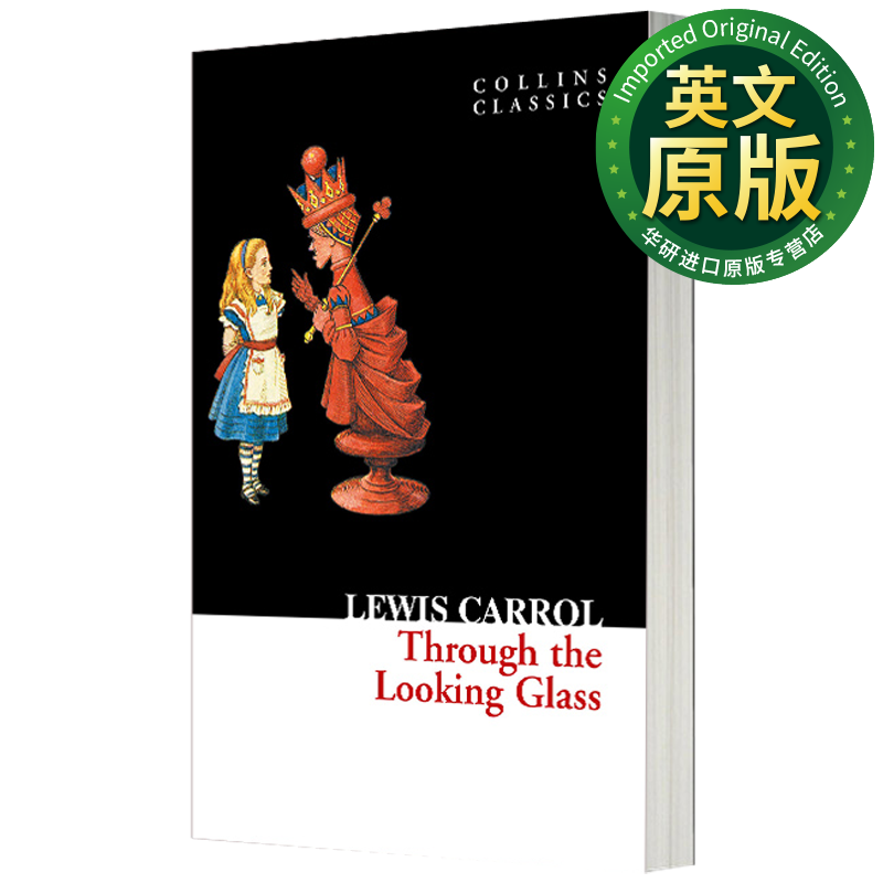 爱丽丝镜中世界奇遇记 英文原版 Through the Looking Glass 爱丽丝梦游仙境2 柯林斯文学小说 Carroll, Lewis