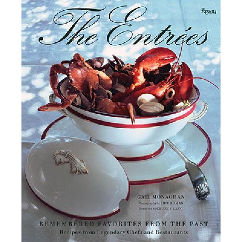 Entrees: Remembered Favorites from the Past