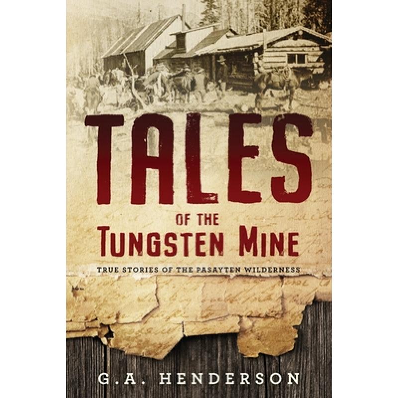 Tales of the Tungsten Mine