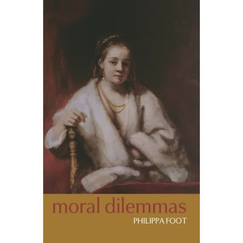 Moral Dilemmas: And Other Topics in Moral Ph...