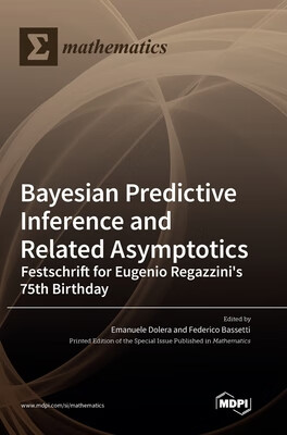 Bayesian Predictive Inference and Related Asymptotics: Festschrift for Eugenio Regazzini’s