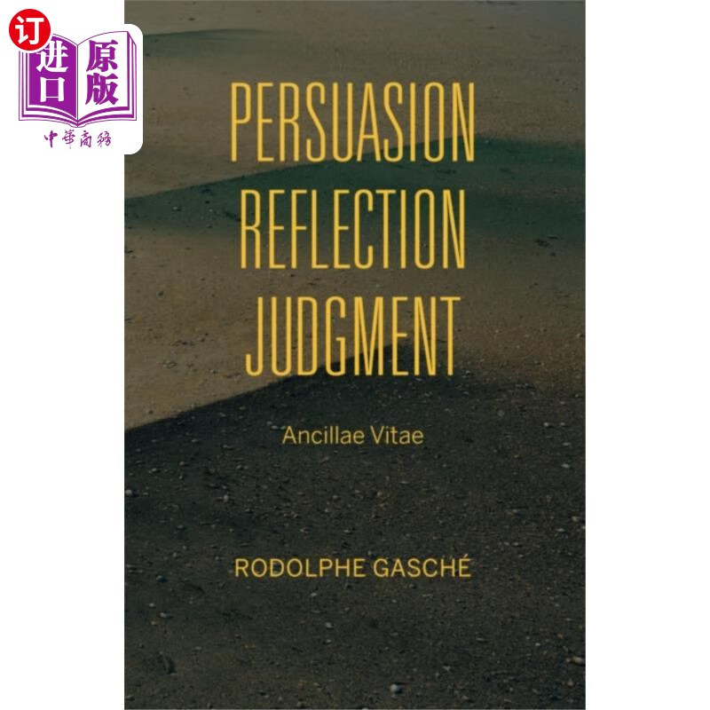 海外直订Persuasion, Reflection, Judgment 说服，反思，判断