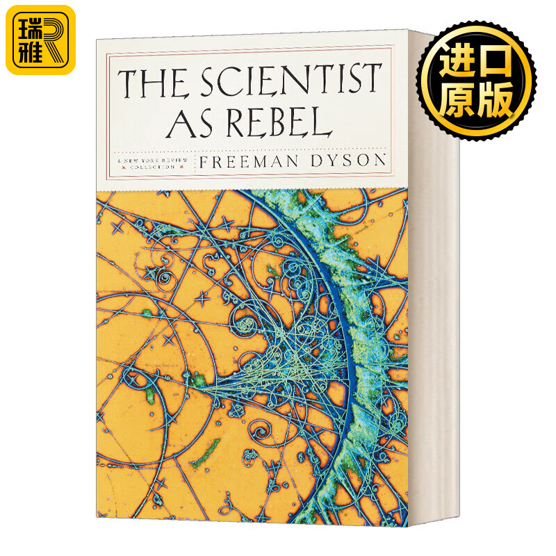 英文原版 反叛的科学家 The Scientist As Rebel 纽约时报经典系列 弗里曼 戴森 豆瓣推荐 英文版 Freeman Dyson 进口原版英语书籍