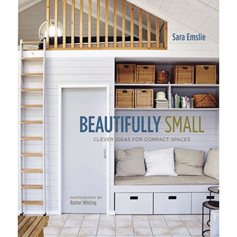 Beautifully Small: Clever Ideas for