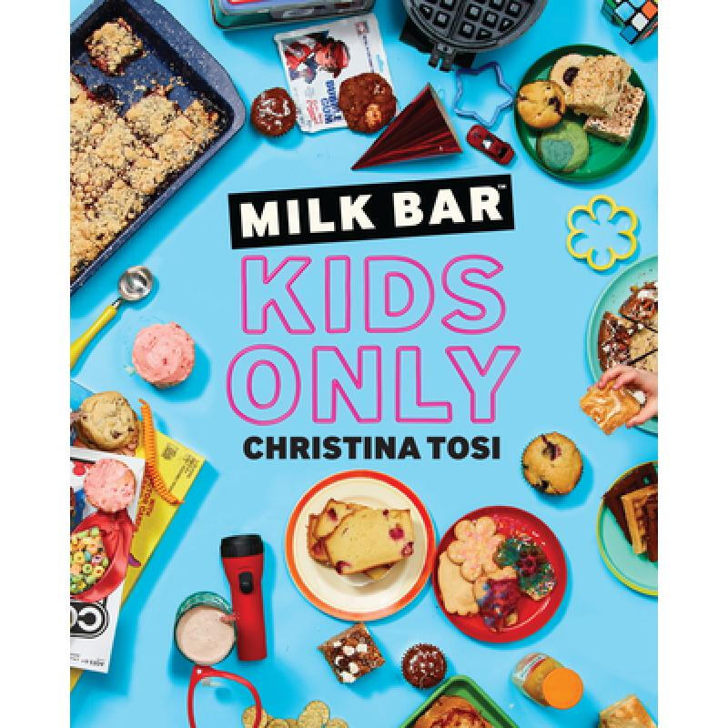Milk Bar: Kids Only 英文原版