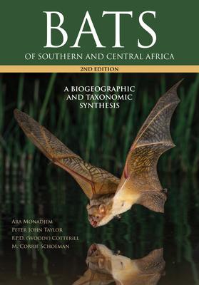Bats of Southern and Central Africa: A Biogeogra