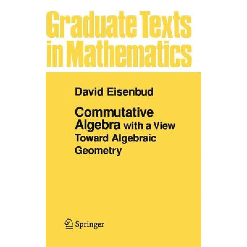 现货 交换代数 Commutative Algebra : with a View Towar...