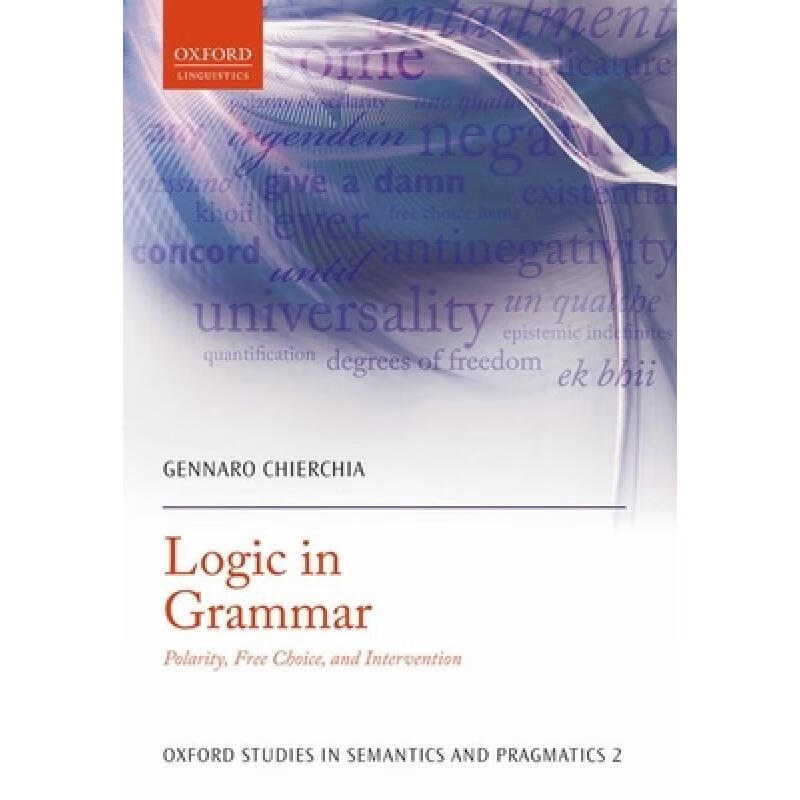 Logic in Grammar: Polarity, Free Choice, and...