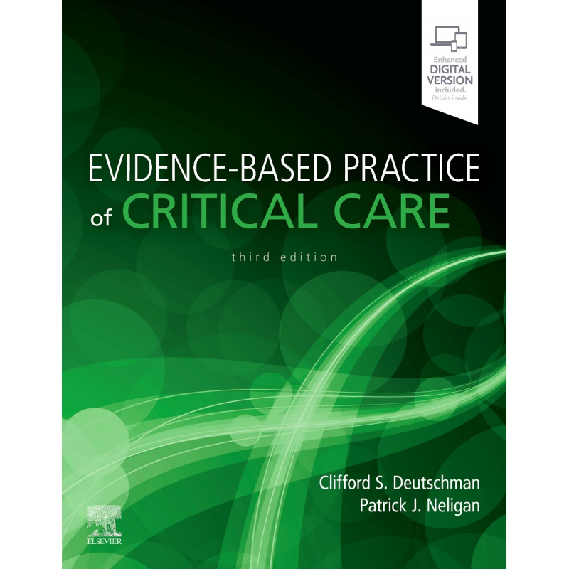 Evidence-Based Practice of Critical Care 重症监护的循证实践