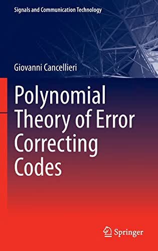 Polynomial Theory of Error Correcting Codes