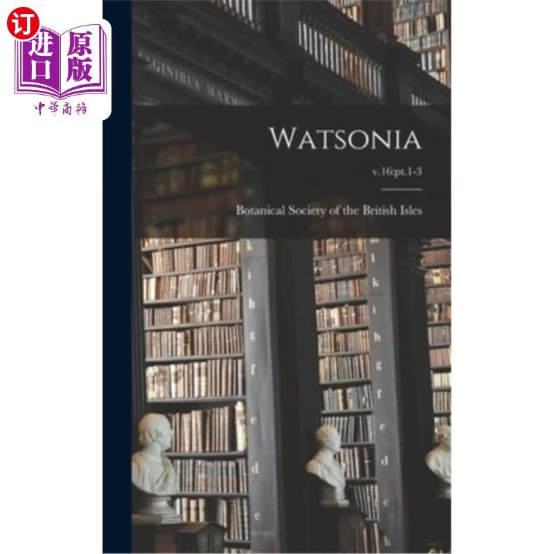 海外直订Watsonia; v.16: pt.1-3 Watsonia;v.16: pt.1-3