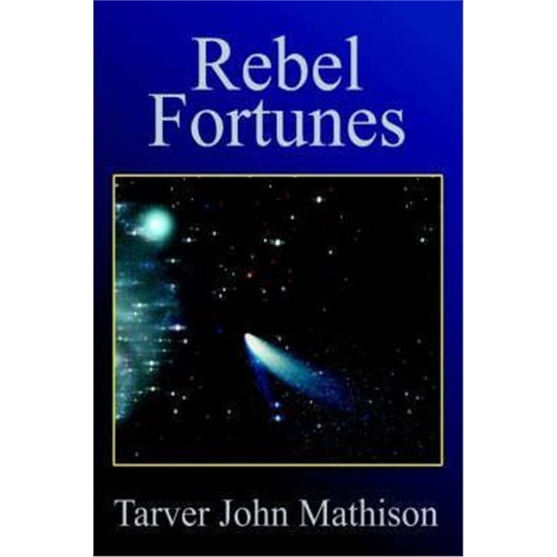 Rebel Fortunes
