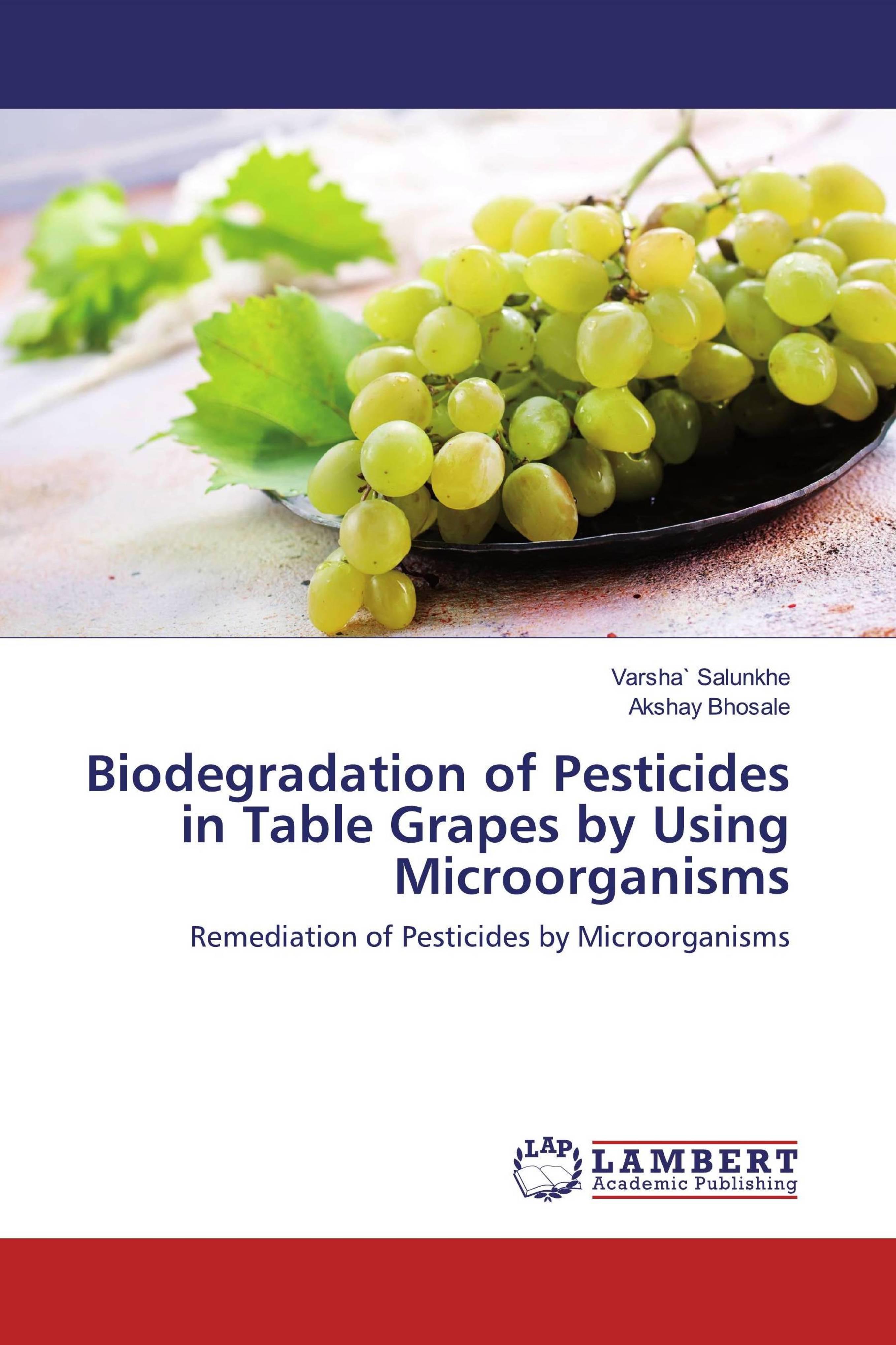 Biodegradation of Pesticides in Table Grapes by