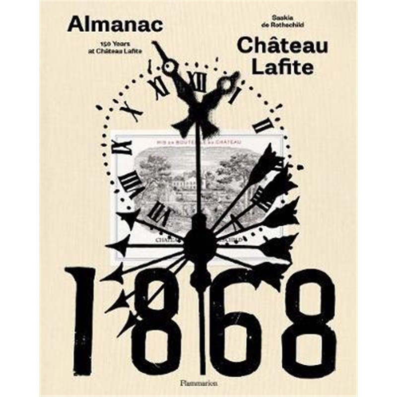 Chateau Lafite: The Almanac