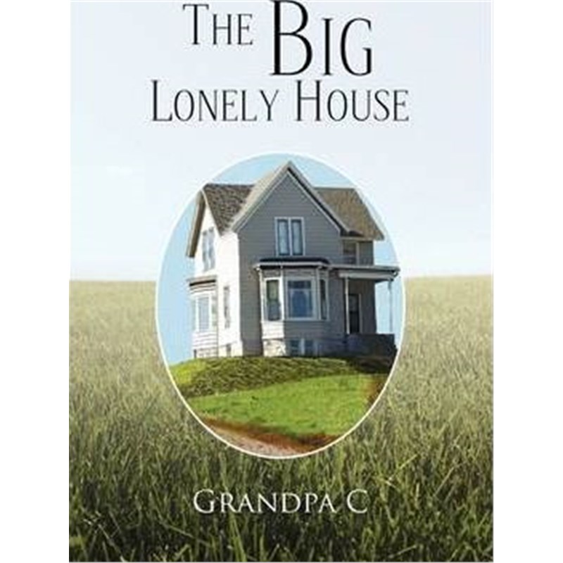 The Big Lonely House