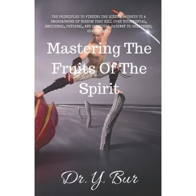 Mastering the Fruits of the Spirit