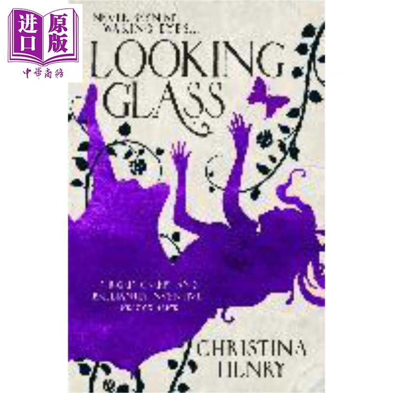 镜子 Looking Glass 英文原版 Christina Henry