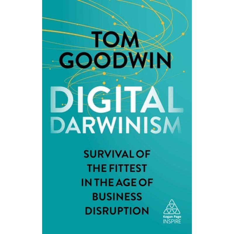 Digital Darwinism: Survival of the Fittest i...